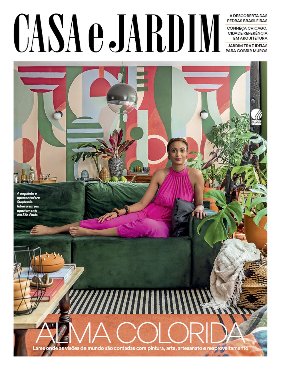 A nova edição da Casa e Jardim traz Stephanie Ribeiro na capa! | Casa e ...