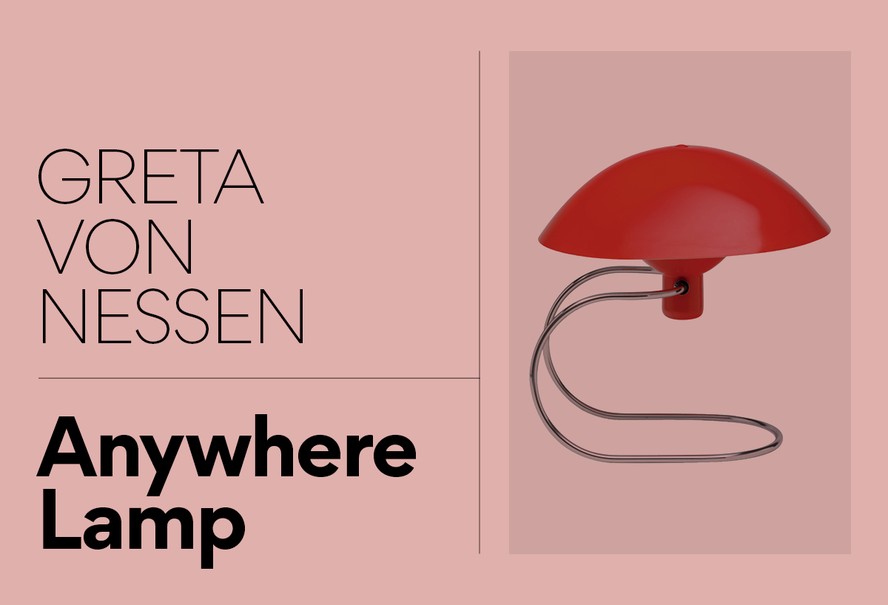 Anywhere Lamp: a luminária versátil criada por Greta Von Nessen